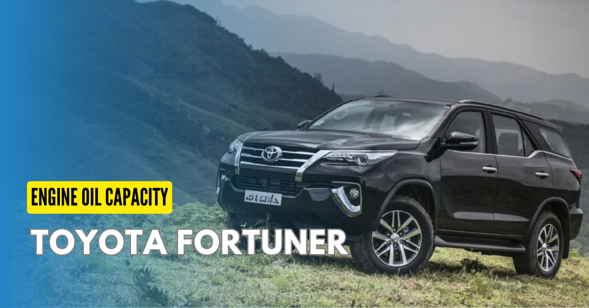 Toyota Fortuner Engine Oil Capacity [2024-2005] - Ninja Fix